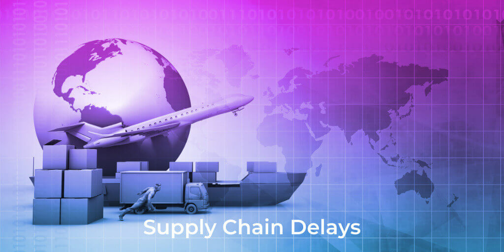 Supply Chain Delays – Suuchi Inc Supply Chain Delays – Suuchi Inc