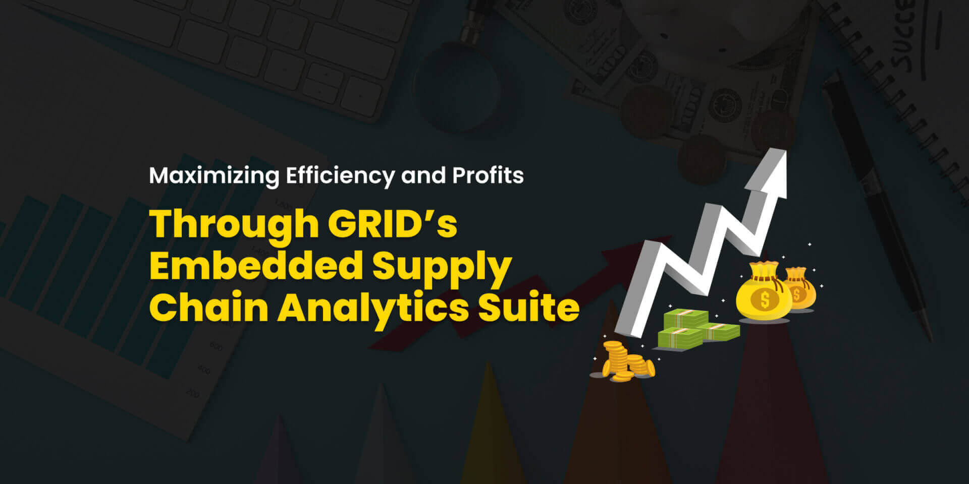 Maximizing Efficiency and Profits: Through GRID’s Embedded Supply Chain ...